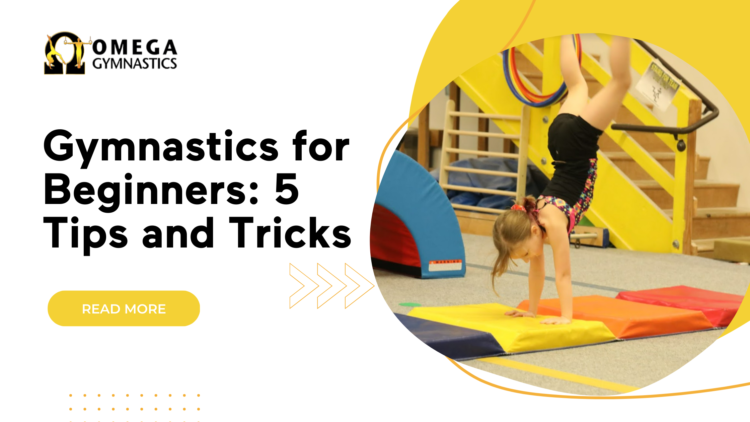 Gymnastics For Beginners: 5 Tips And Tricks | OMEGA
